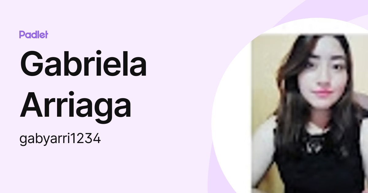 Gabriela Arriaga (gabyarri1234) profile | Padlet