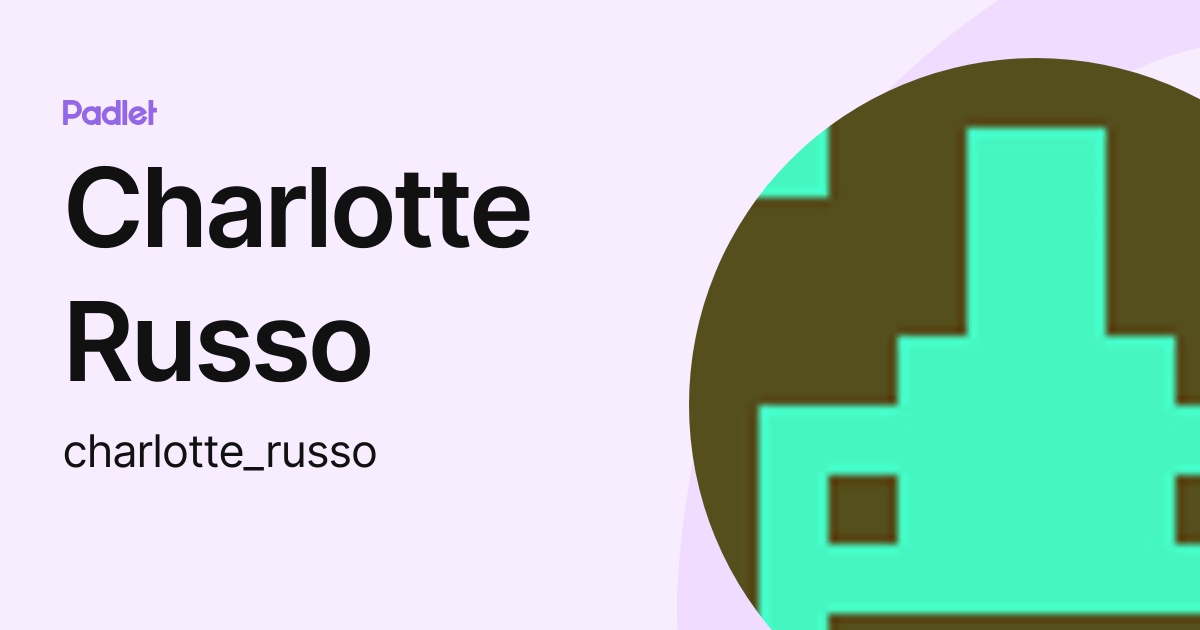 Charlotte Russo (charlotte_russo) profile | Padlet