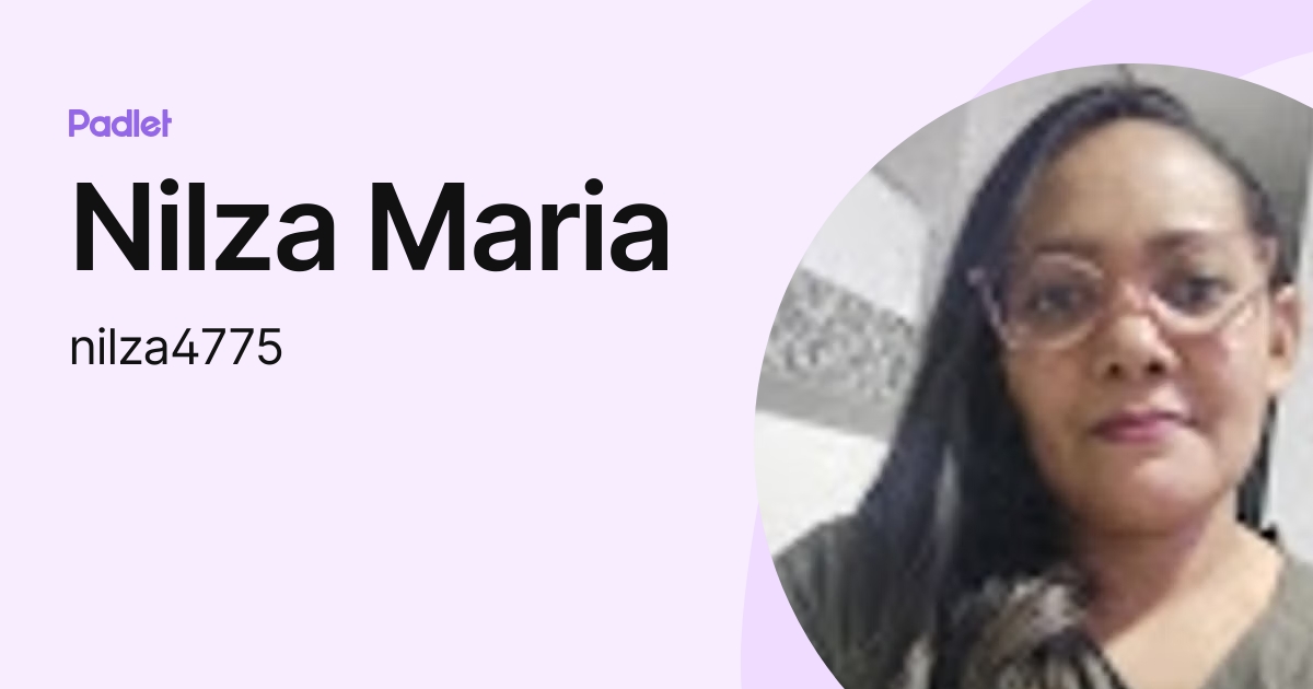 Nilza Maria (nilza4775) profile | Padlet