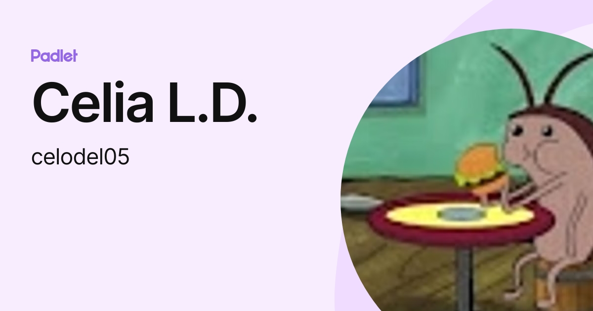 Celia L.D. (celodel05) profile | Padlet