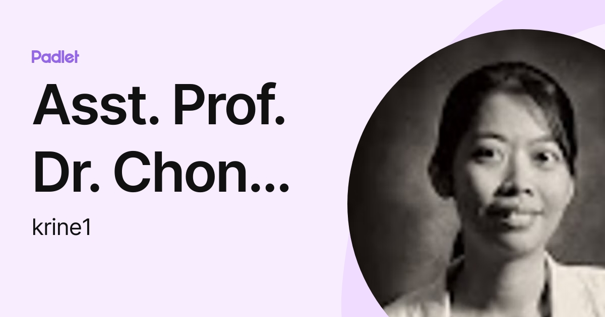 Asst. Prof. Dr. Chong K-Rine (krine1) profile | Padlet