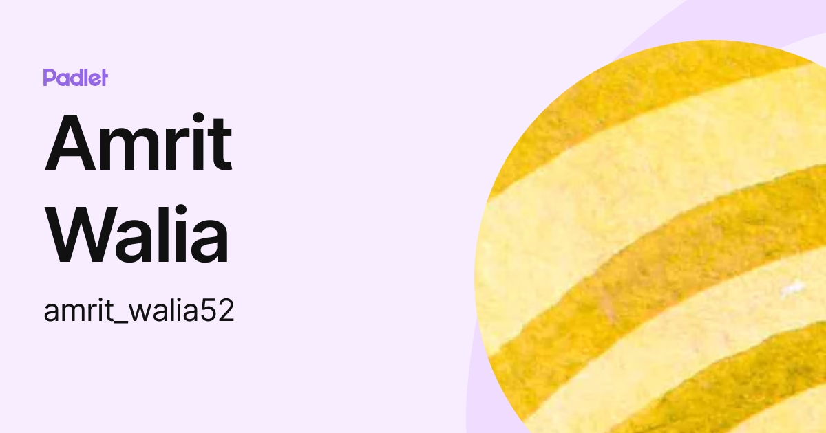 Amrit Walia (amrit_walia52) profile | Padlet