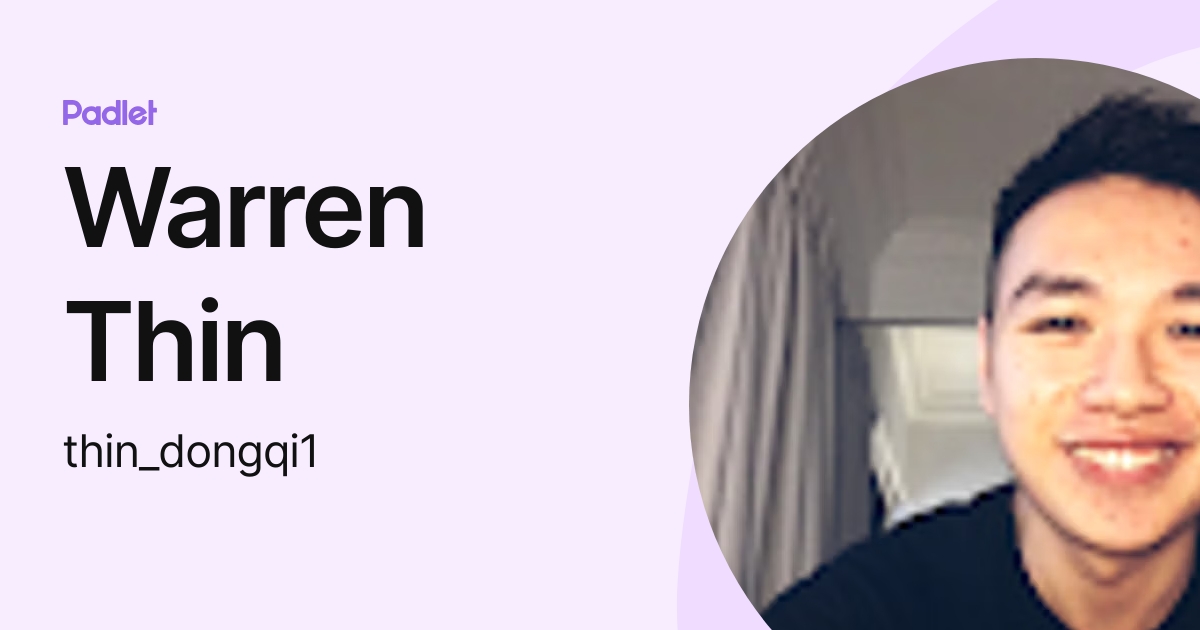 Warren Thin (thin_dongqi1) profile | Padlet