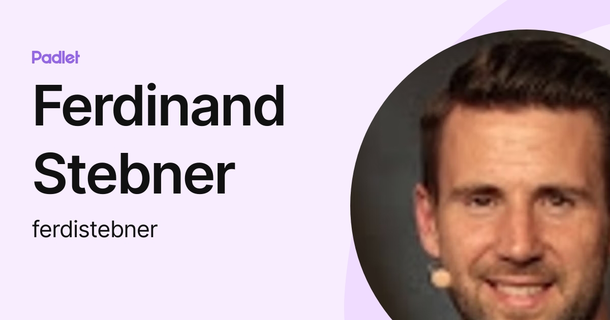 Ferdinand Stebner (ferdistebner) profile | Padlet