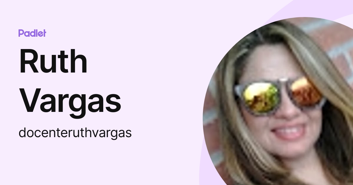 Ruth Vargas (docenteruthvargas) profile | Padlet