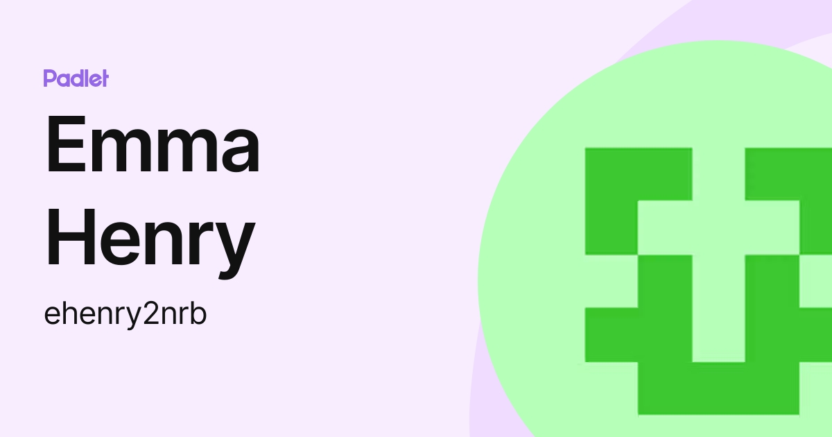 Emma Henry (ehenry2nrb) profile | Padlet