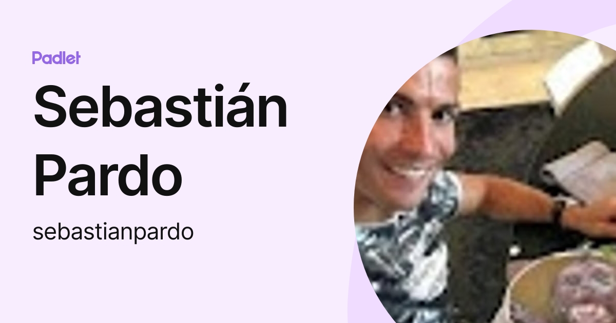 Sebastián Pardo (sebastianpardo) profile | Padlet