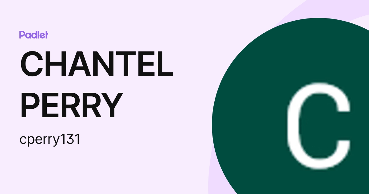 CHANTEL PERRY (cperry131) profile | Padlet