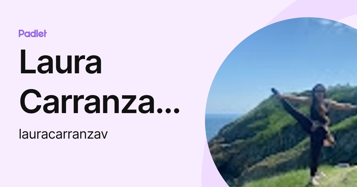 Laura Carranza Vargas (lauracarranzav) profile | Padlet