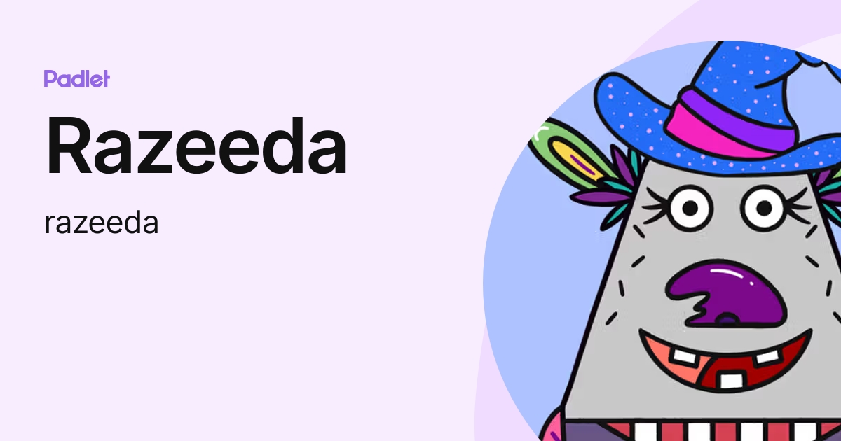 Razeeda (razeeda) profile | Padlet