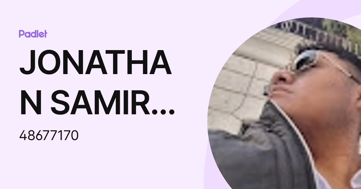 JONATHAN SAMIR OROS LAZO (48677170) profile | Padlet