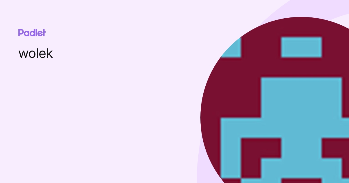 wolek profile | Padlet