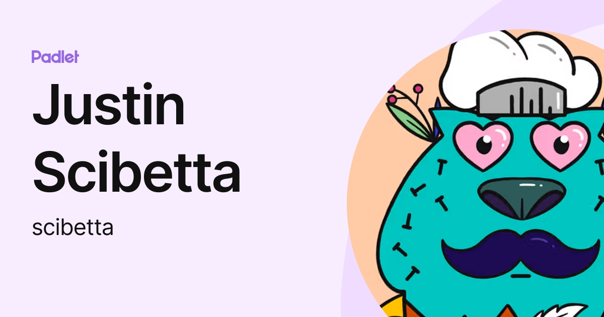 Justin Scibetta (scibetta) profile | Padlet