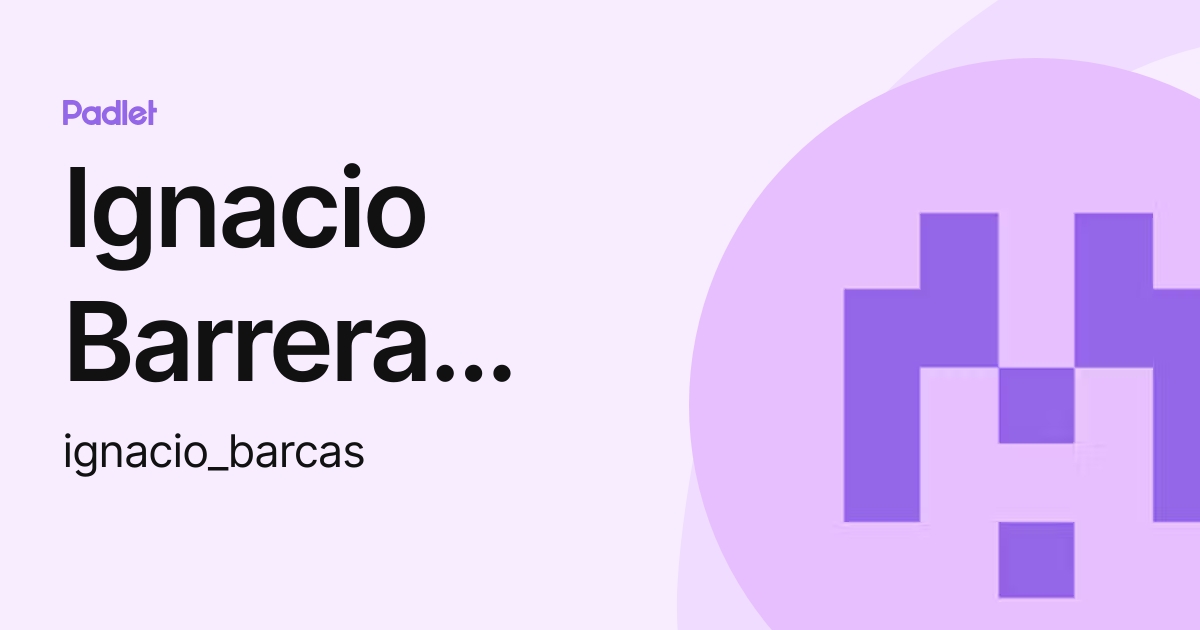 Ignacio Barrera Casado (ignacio_barcas) profile | Padlet