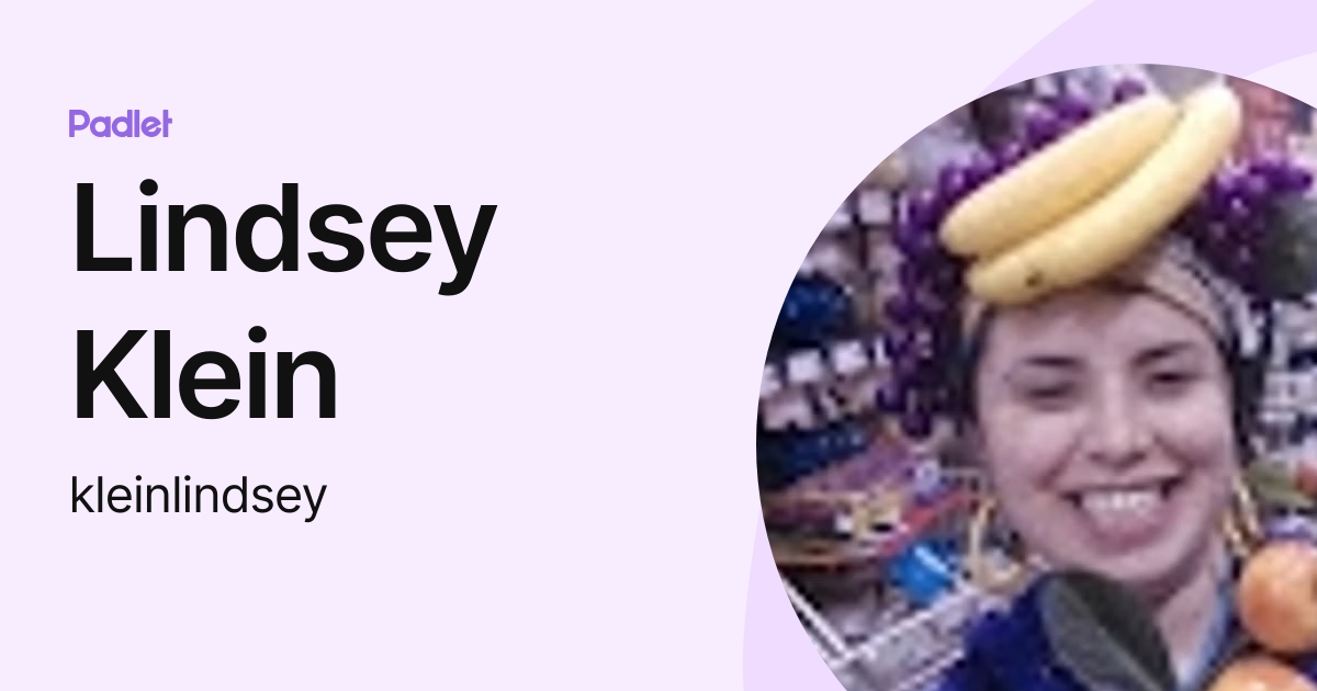 Lindsey Klein (kleinlindsey) profile | Padlet