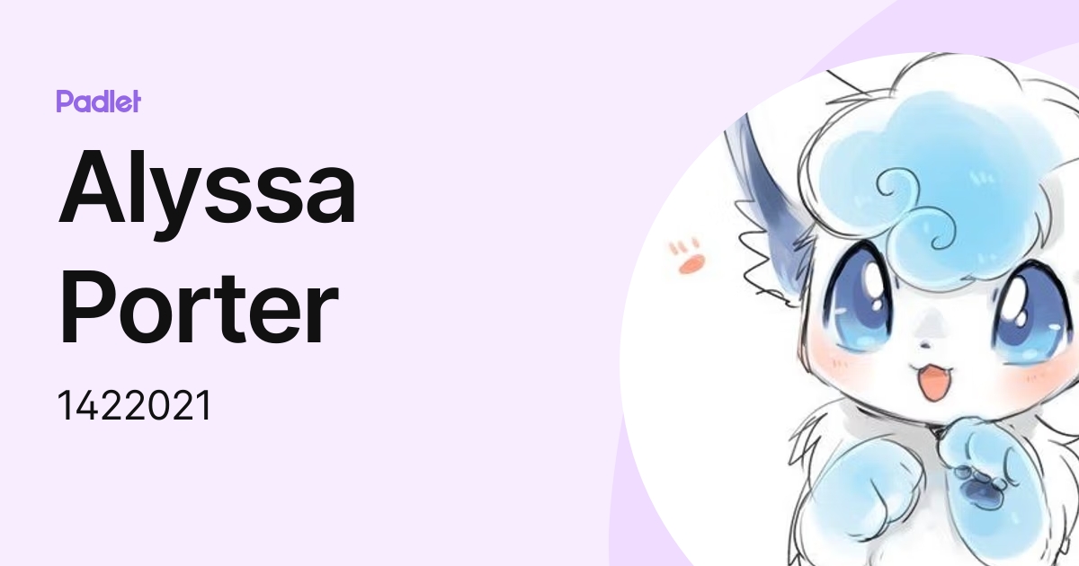 Alyssa Porter (1422021) profile | Padlet