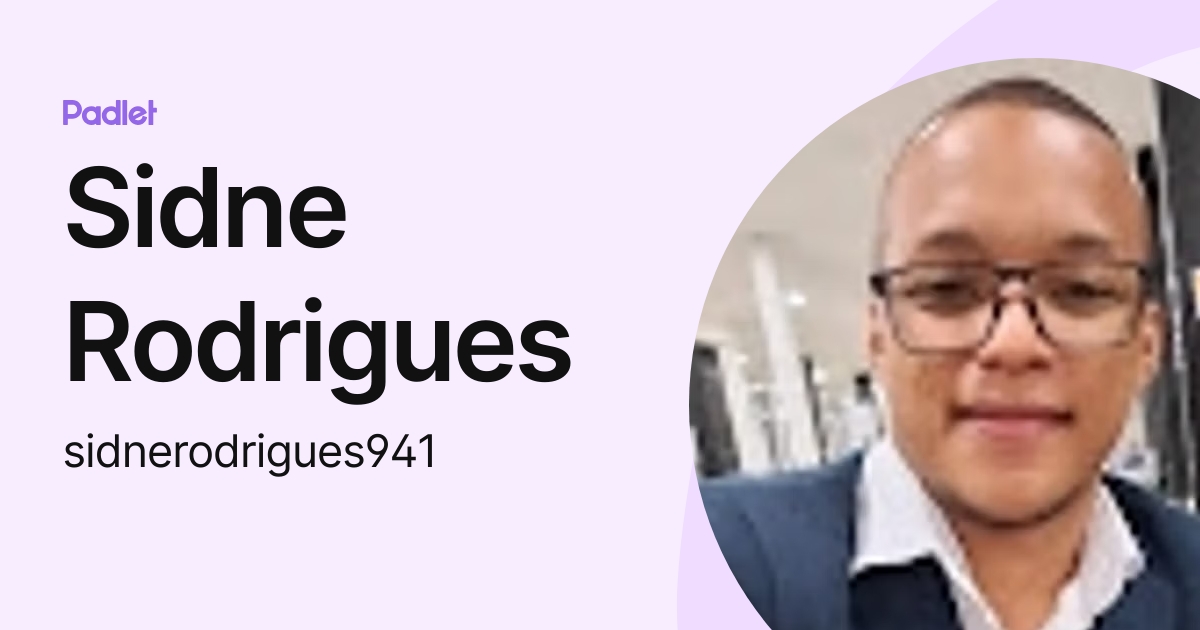 Sidne Rodrigues (sidnerodrigues941) profile | Padlet