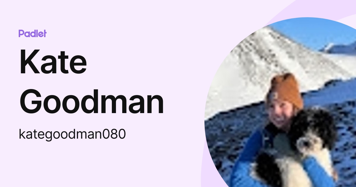 Kate Goodman (kategoodman080) profile | Padlet