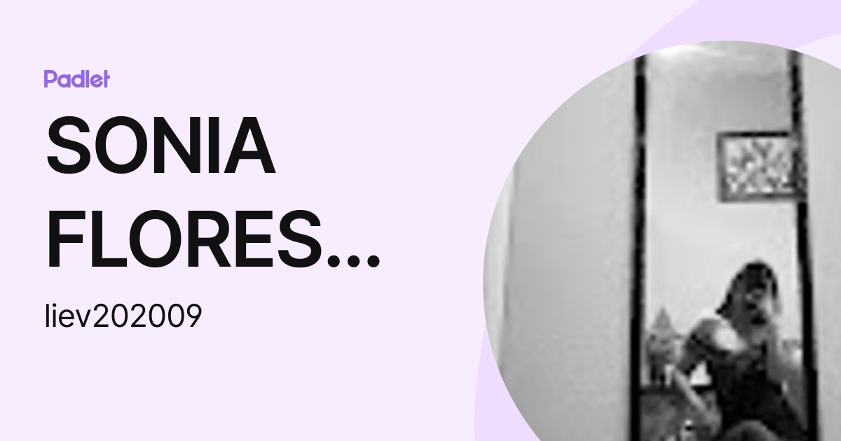 SONIA FLORES GARCIA (liev202009) profile | Padlet