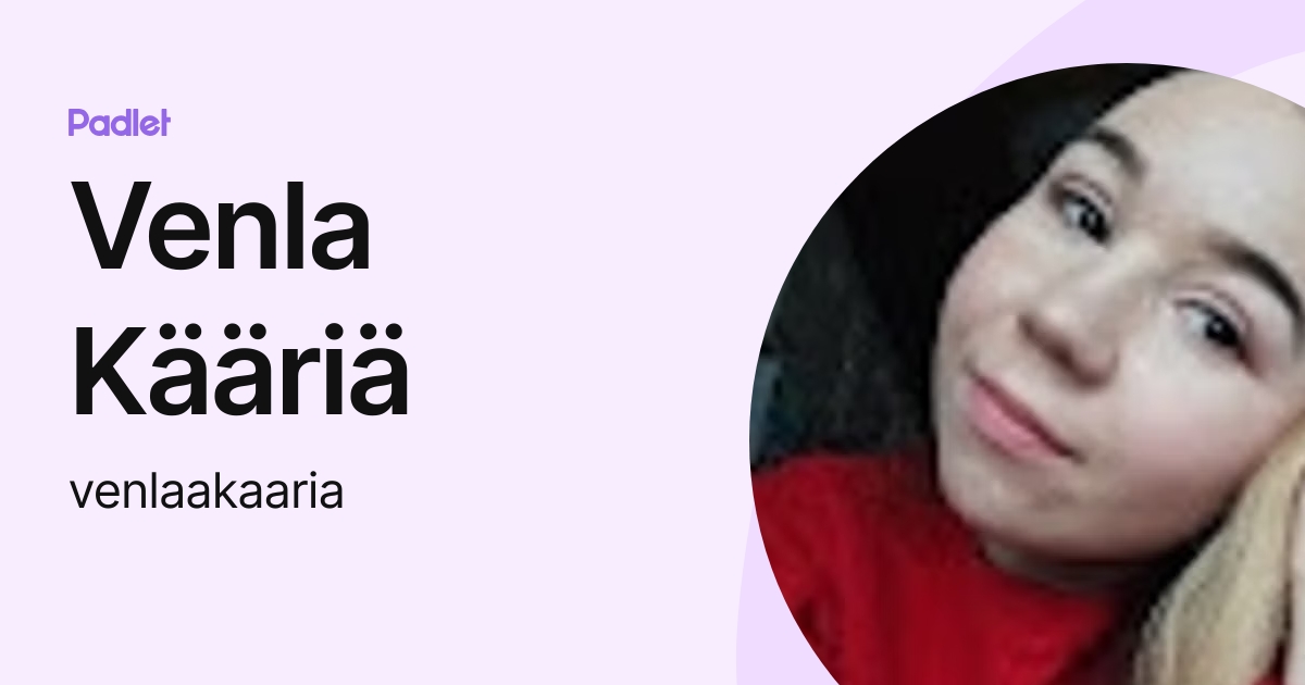 Venla Kääriä (venlaakaaria) profile | Padlet