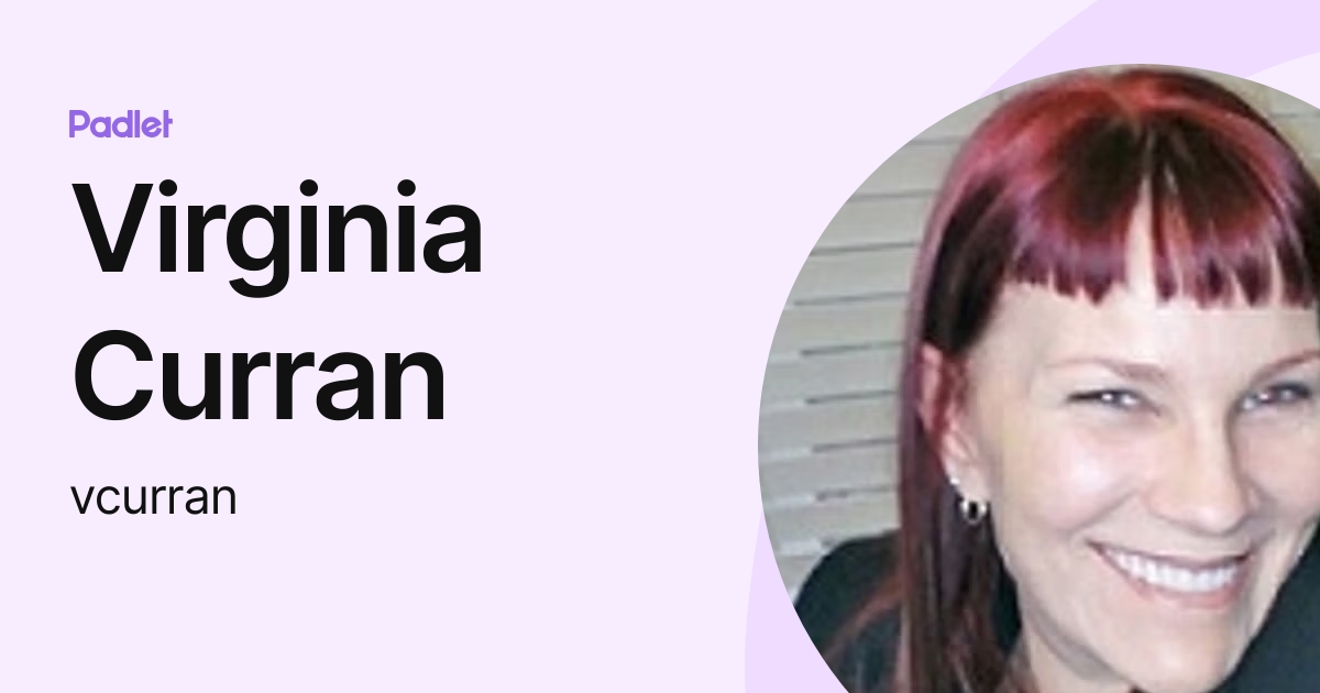 Virginia Curran (vcurran) profile | Padlet