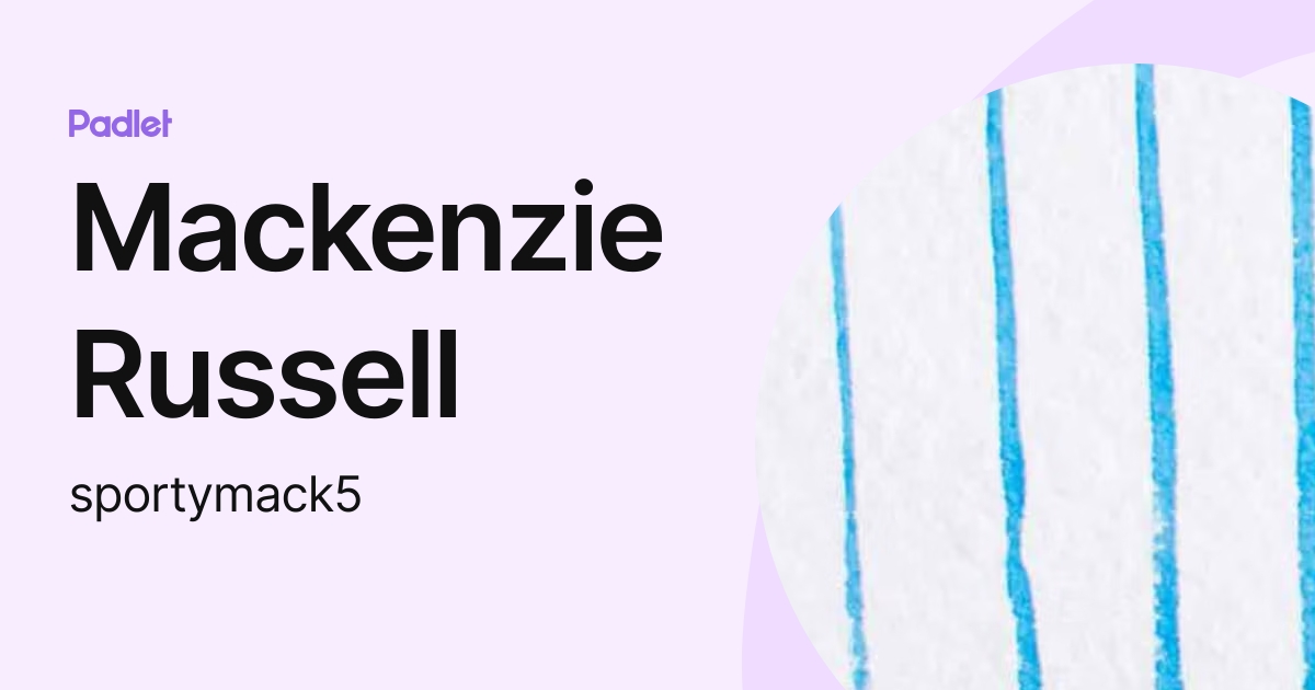Mackenzie Russell (sportymack5) profile | Padlet