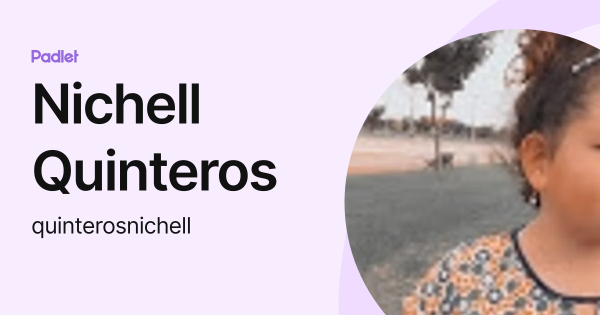 Nichell Quinteros (quinterosnichell) profile | Padlet