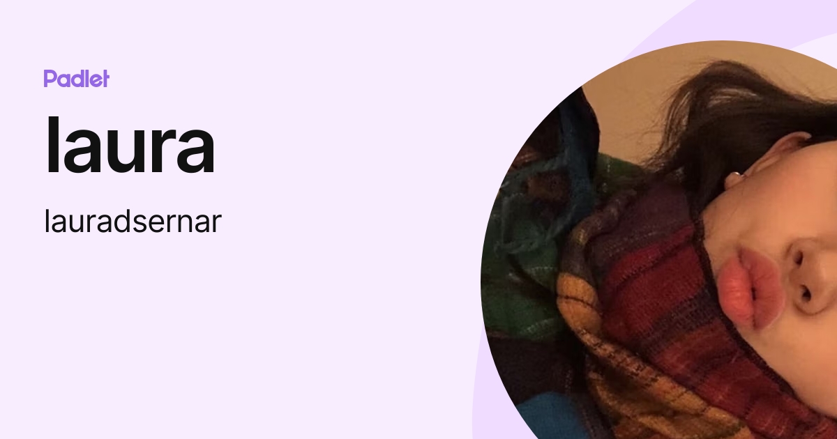 laura (lauradsernar) profile | Padlet