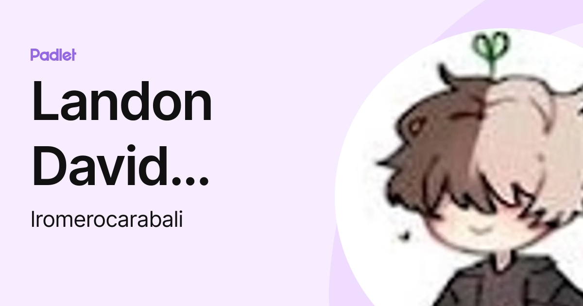 Landon David Romero Carabali (lromerocarabali) profile | Padlet