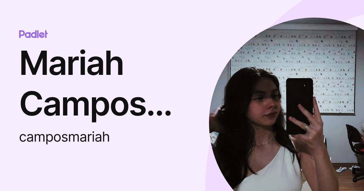 Mariah Campos Mendes (camposmariah) profile | Padlet