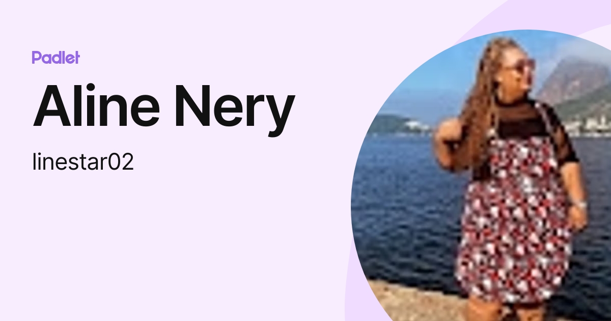 Aline Nery (linestar02) profile | Padlet