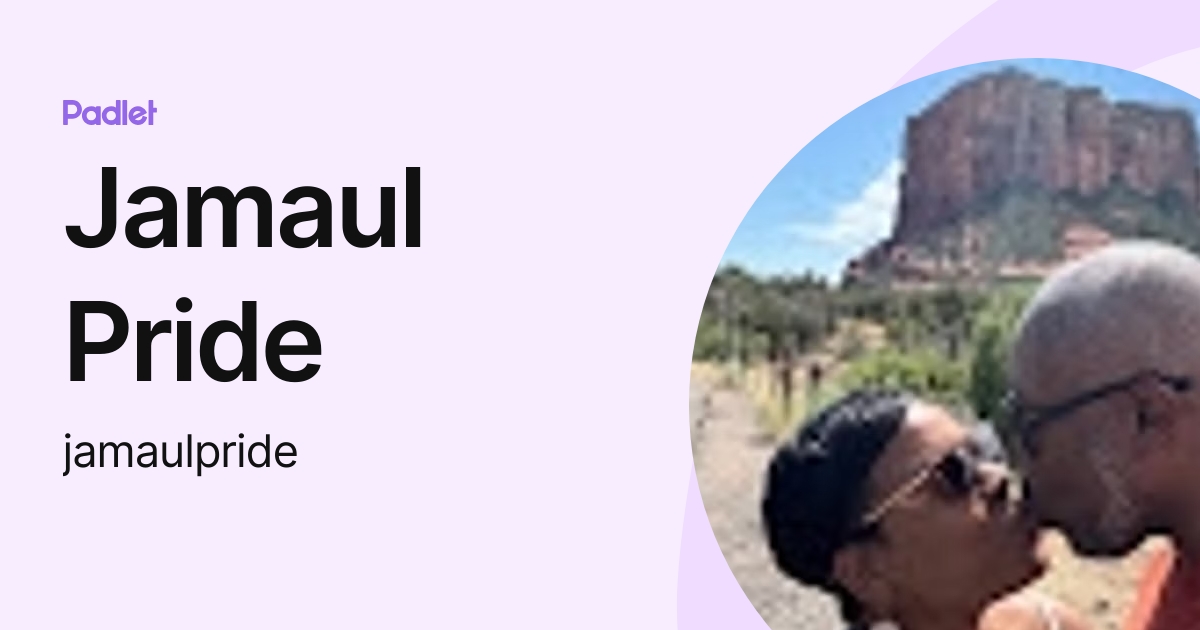 Jamaul Pride (jamaulpride) profile | Padlet