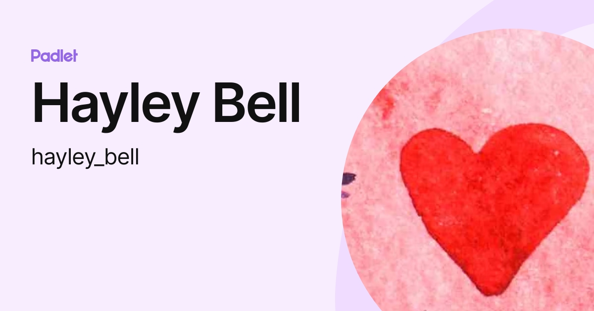 Hayley Bell (hayley_bell) profile | Padlet