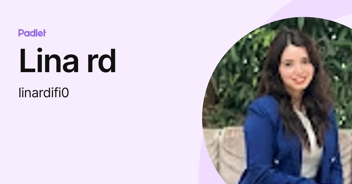 Lina rd (linardifi0) profile | Padlet