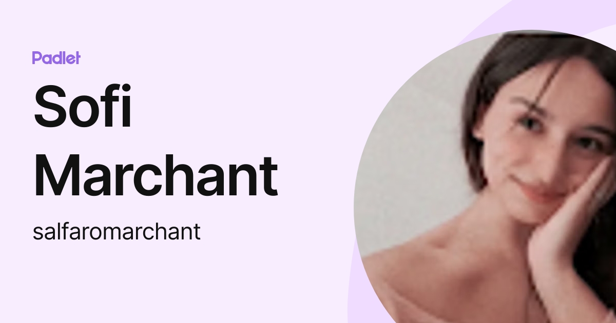 Sofi Marchant (salfaromarchant) profile | Padlet