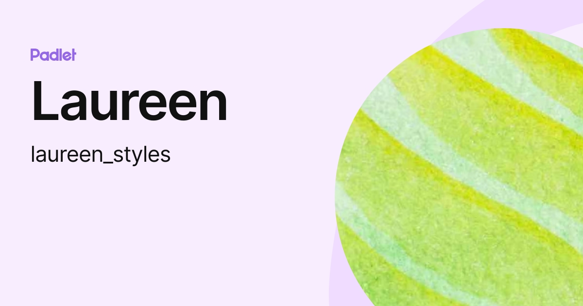 Laureen (laureen_styles) profile | Padlet