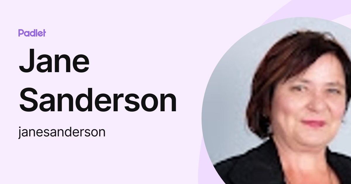 Jane Sanderson (janesanderson) profile | Padlet