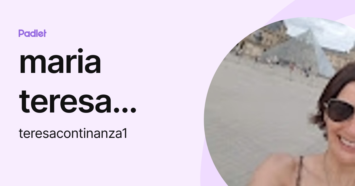 maria teresa continanza (teresacontinanza) profile | Padlet