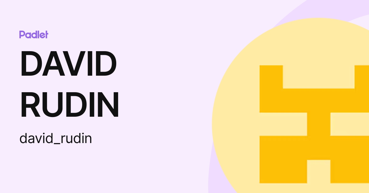 DAVID RUDIN (david_rudin) profile | Padlet