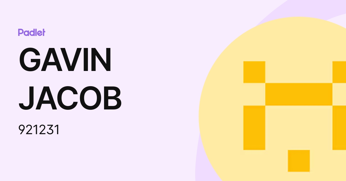 GAVIN JACOB (921231) profile | Padlet