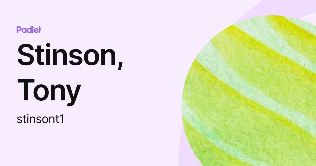 Stinson, Tony (stinsont1) profile | Padlet