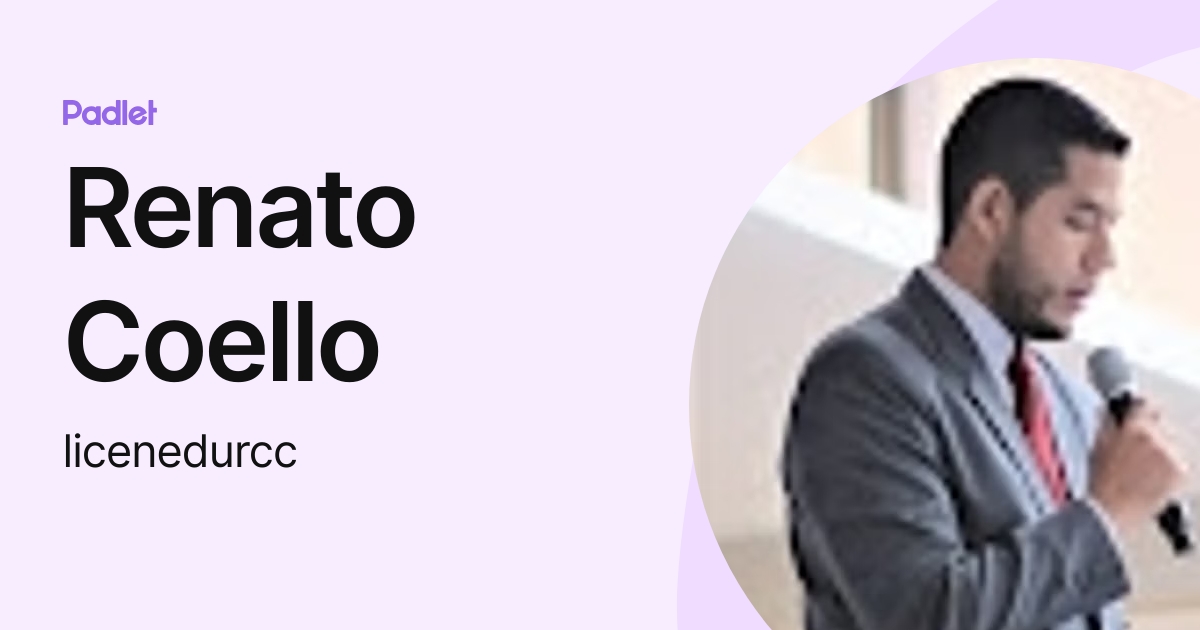 Renato Coello (licenedurcc) profile | Padlet