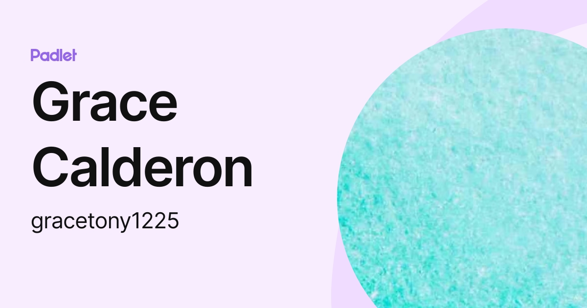 Grace Calderon (gracetony1225) profile | Padlet