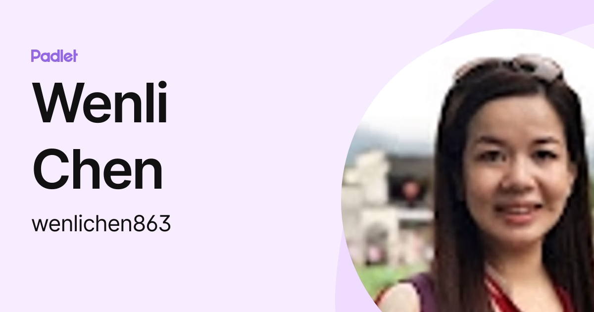 Wenli Chen (wenlichen863) profile | Padlet