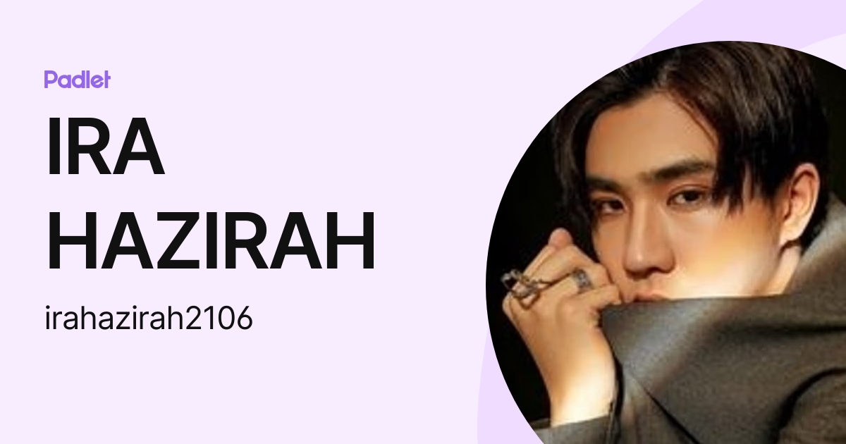 IRA HAZIRAH (irahazirah2106) profile | Padlet