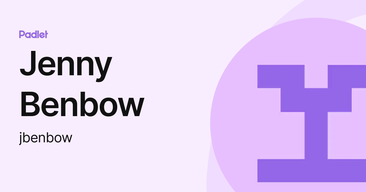 Jenny Benbow (jbenbow) profile | Padlet