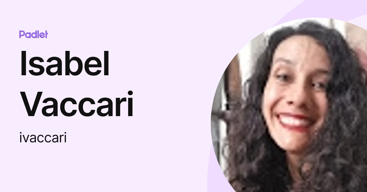 Isabel Vaccari (ivaccari) profile | Padlet
