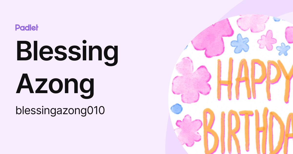 Blessing Azong (blessingazong010) profile | Padlet