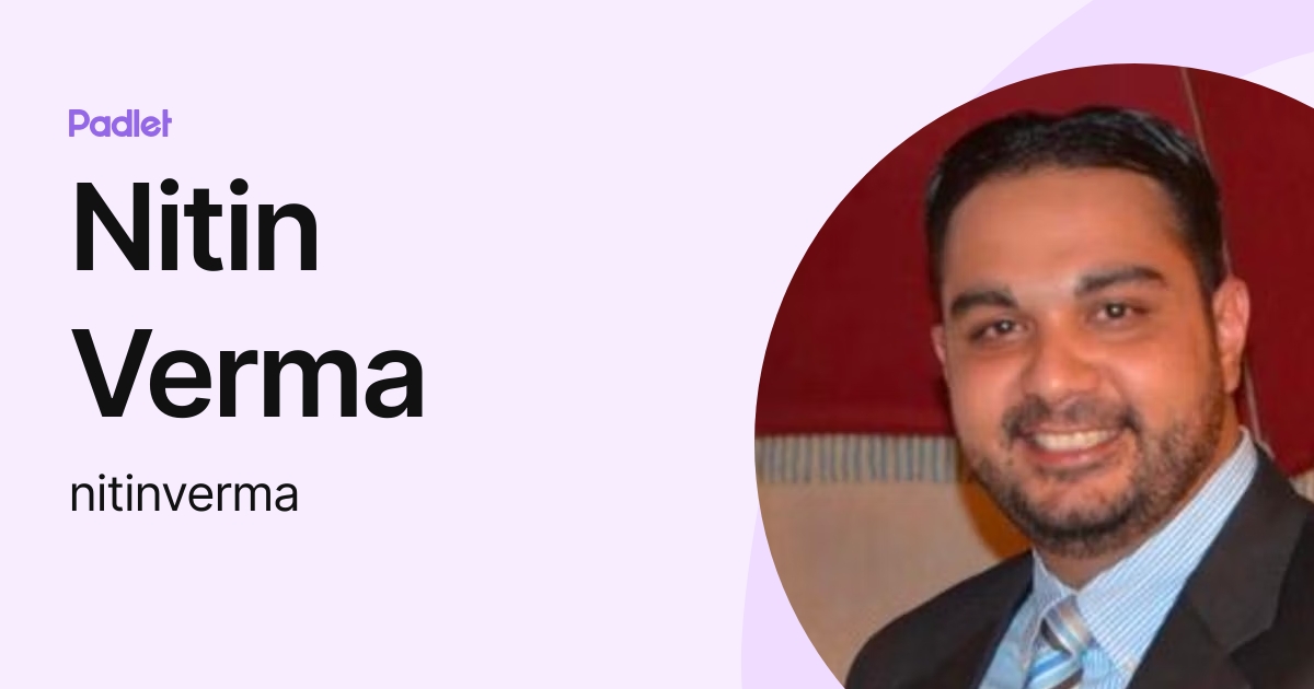 Nitin Verma (nitinverma) profile | Padlet