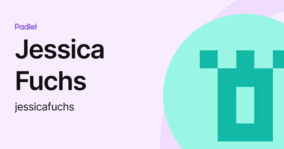 Jessica Fuchs (jessicafuchs) profile | Padlet